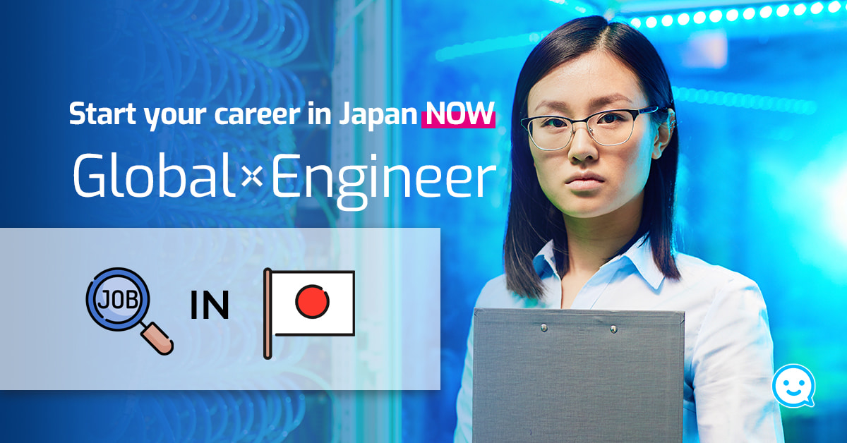 Global Engineer ｜ Start Your Career in Japan